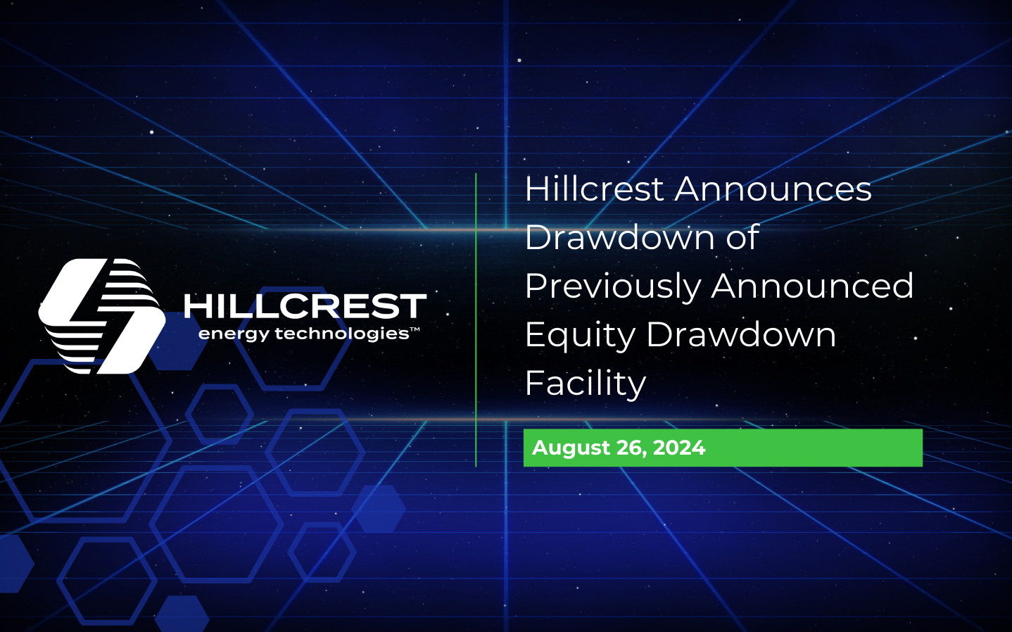 Hillcrest Announces Drawdown of Previously Announced Equity Drawdown ...