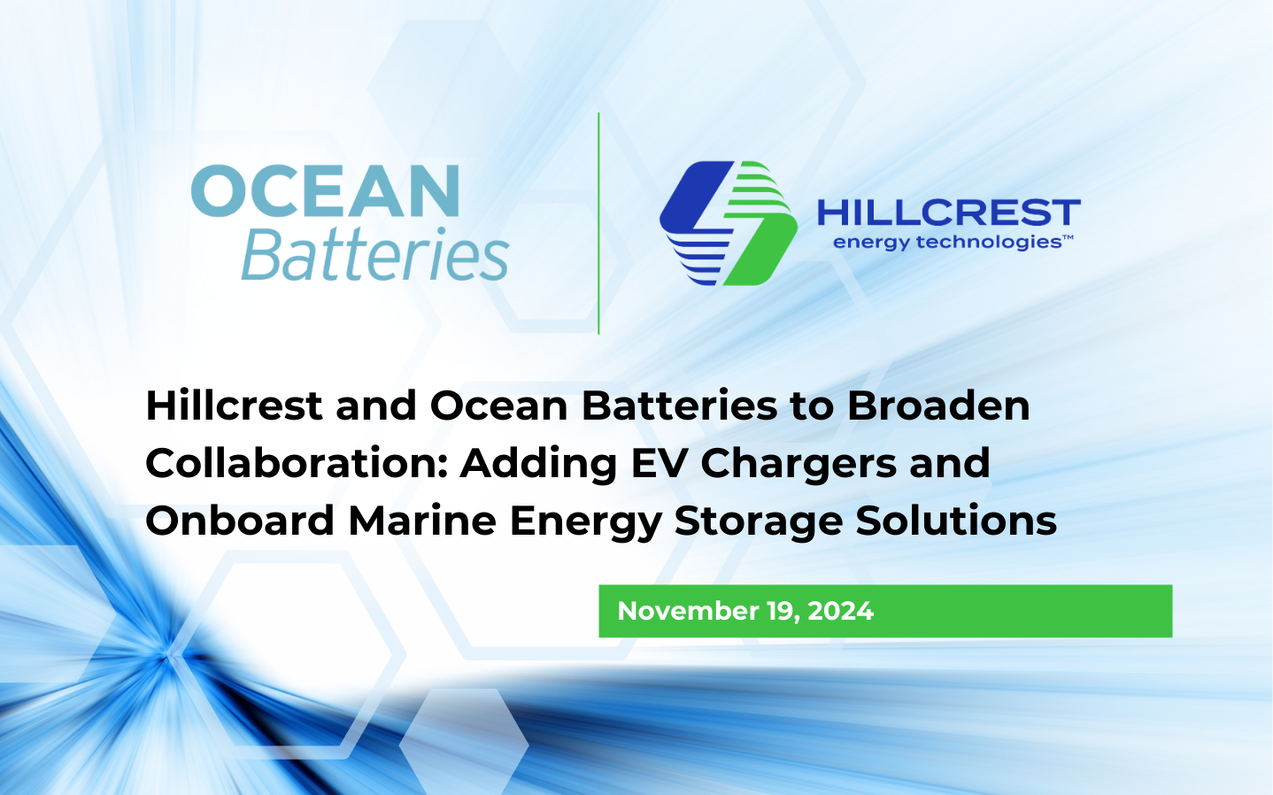 Hillcrest and Ocean Batteries to Broaden Collaboration - Hillcrest Energy
